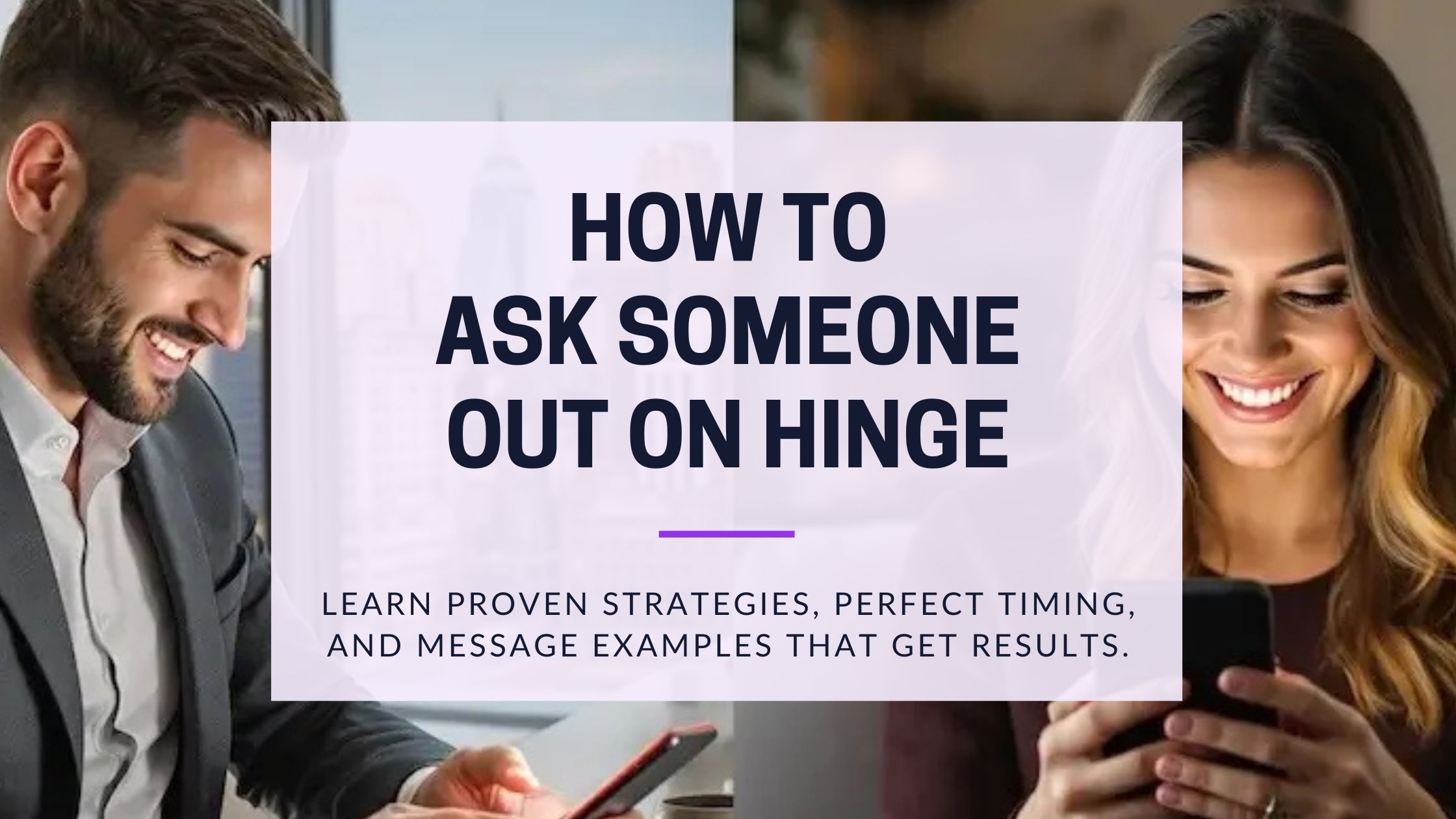 How to Ask Someone Out on Hinge: Scripts & Timing 2025